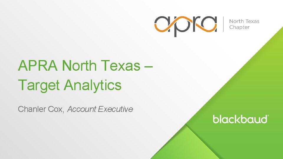 APRA North Texas Target Analytics Chanler Cox Account