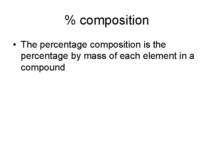 composition I can determine the by mass of