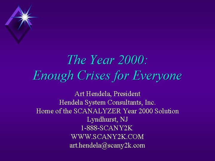 The Year 2000 Enough Crises for Everyone Art