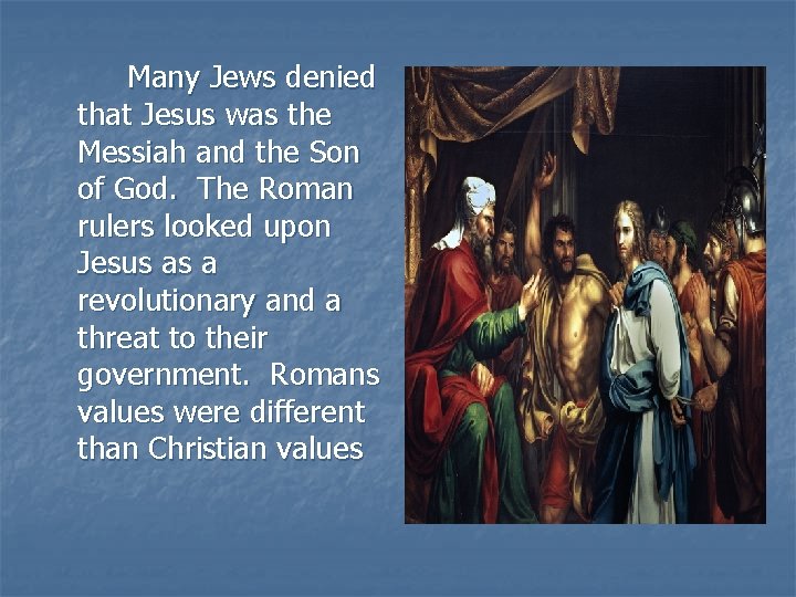 Roman Empire Roman Religion versus Christianity The Romans