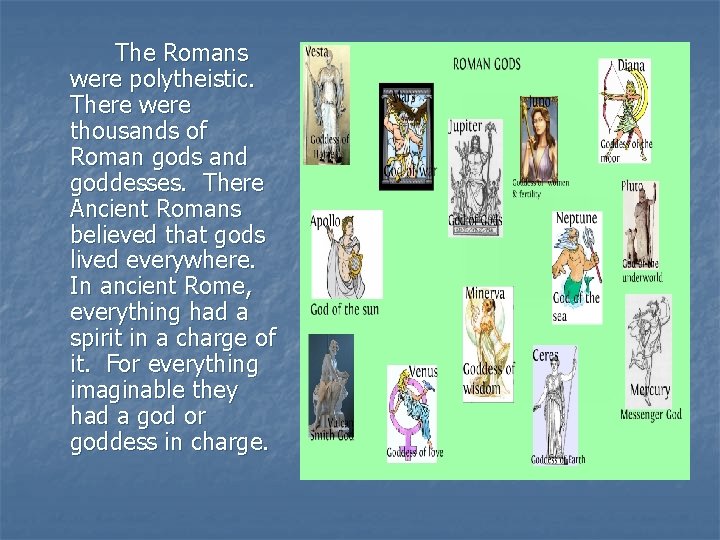 Roman Empire Roman Religion versus Christianity The Romans