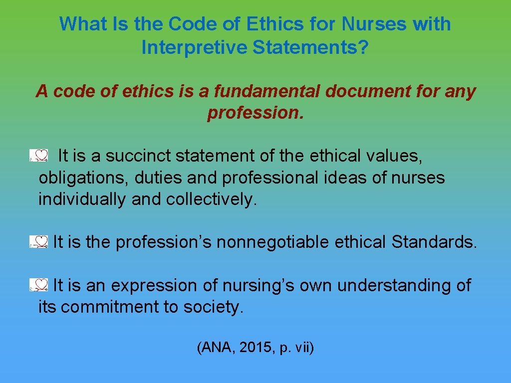 Why is the Code of Ethics for Nurses