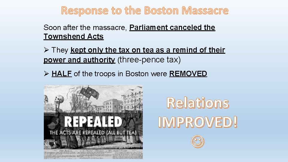 Colonial reaction to the Townshend Act was NEGATIVE