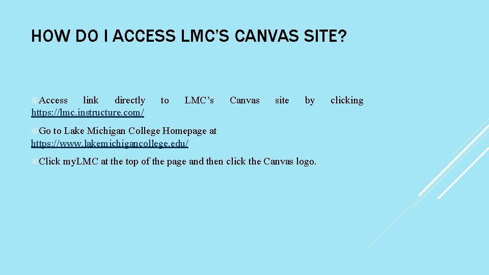 CANVAS QUICK HELP GUIDE Lake Michigan College CANVAS