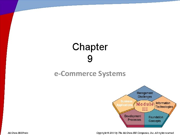 Chapter 9 eCommerce Systems Mc GrawHillIrwin Copyright 2011