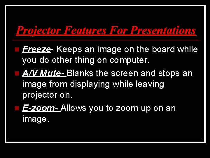 ALL ABOUT THE EPSON PROJECTOR IN YOUR CLASSROOM