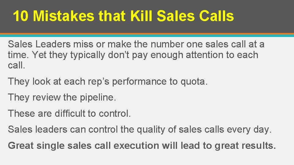 10 Mistakes that Kill Sales Calls Presented by
