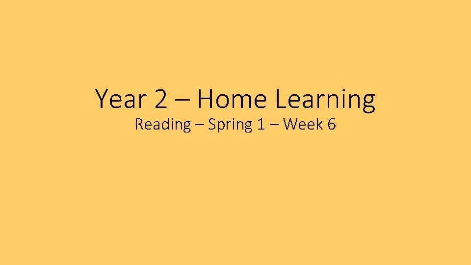 Year 2 Home Learning Reading Spring 1 Week