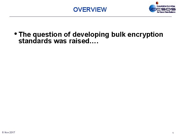 Security Working Group Bulk Encryption Standard ESAESTEC The