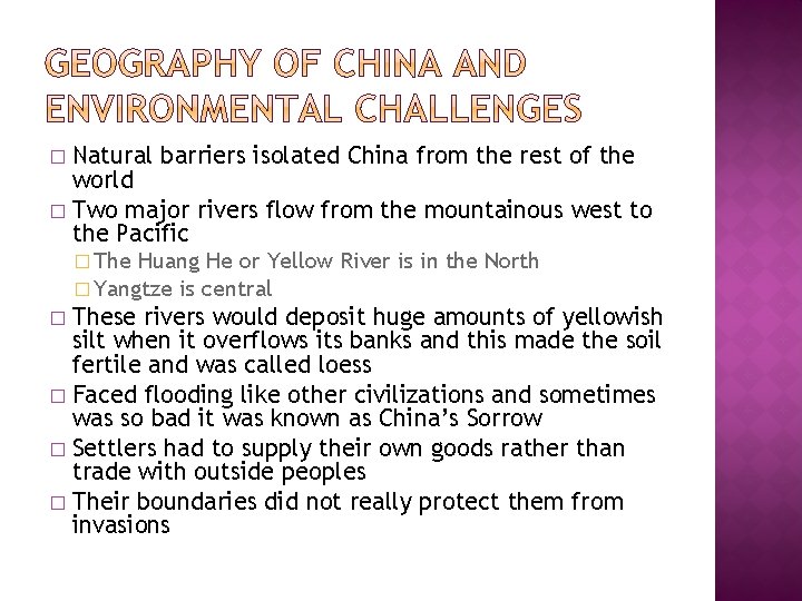 Chapter 2 Section 4 Natural barriers isolated China