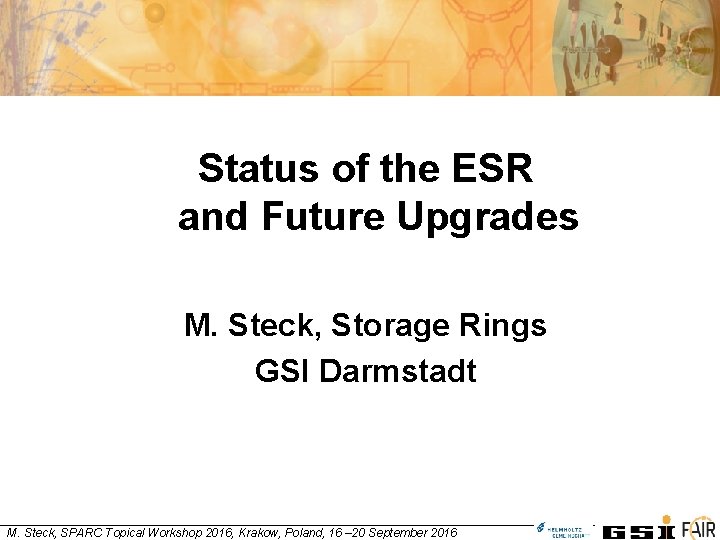 Status of the ESR and Future Upgrades M