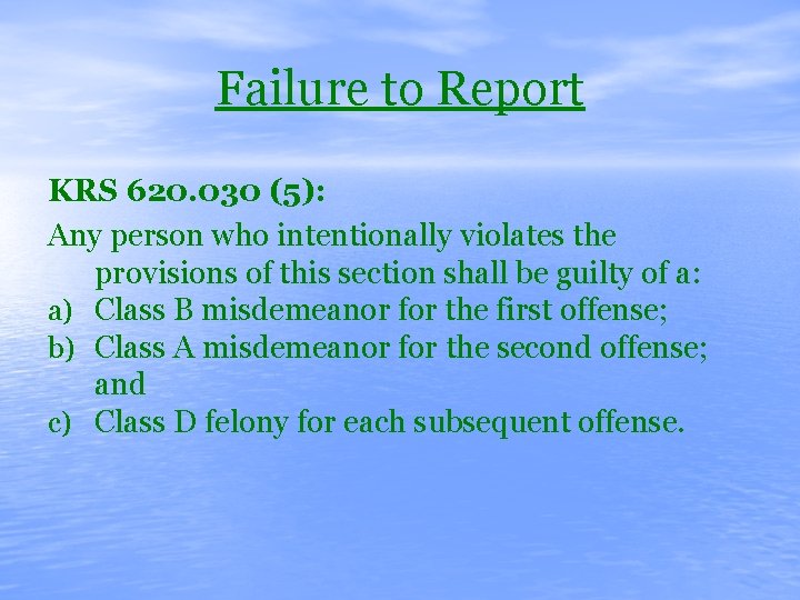 Mandatory Reporting Created by the Cabinet for Health