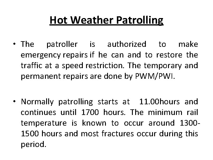 Presentation on Summer Precautions Hot Weather Patrolling GPS