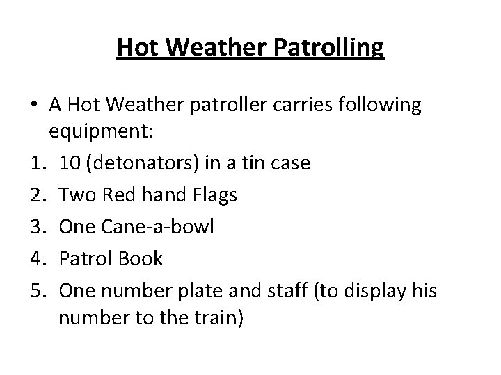 Presentation on Summer Precautions Hot Weather Patrolling GPS