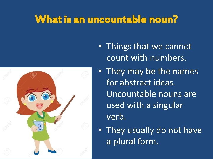 Countables and uncountables nouns Countable or uncountable nouns