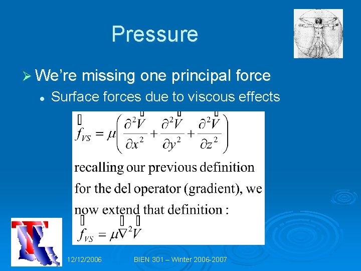 Fluid Mechanics and Energy Transport BIEN 301 Lecture