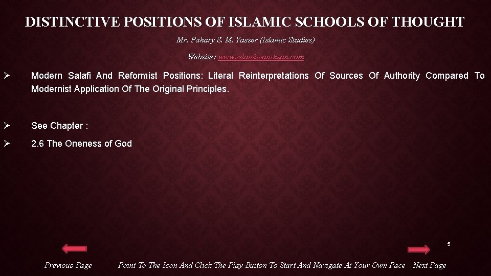 DISTINCTIVE POSITIONS OF ISLAMIC SCHOOLS OF THOUGHT Mr
