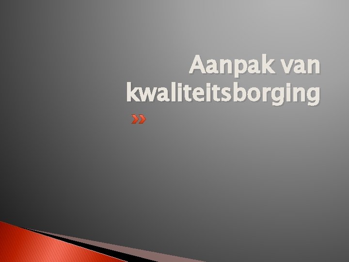 Visie en praktijk in KHLim KHLeuven Evalueren ondersteunen