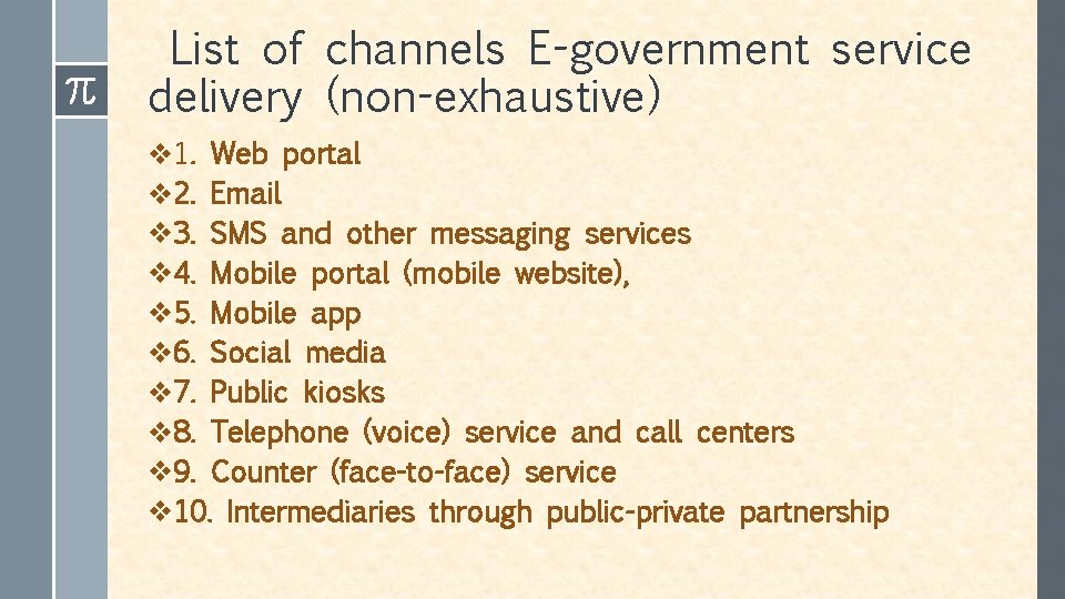 Mobile and other channels for inclusive multichannel service