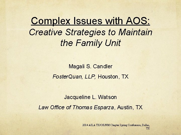 Complex Issues with AOS Creative Strategies to Maintain