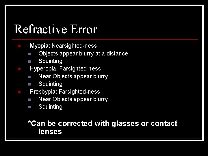 The Eye and Common Eye Problems Anatomy of