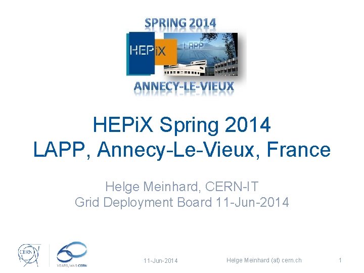 HEPi X Spring 2014 LAPP AnnecyLeVieux France Helge