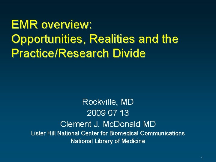 EMR overview Opportunities Realities and the PracticeResearch Divide