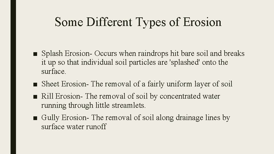 EROSION By Ashley Lyons What Is Erosion The