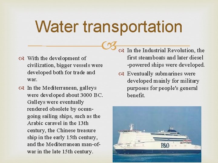 Transportation Development Jonathan Lopez Road transportation The first