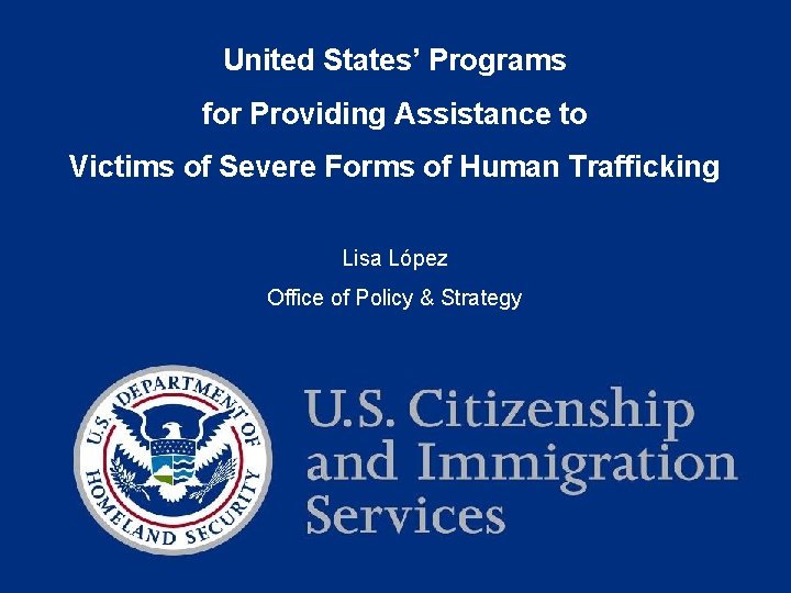 United States Programs for Providing Assistance to Victims