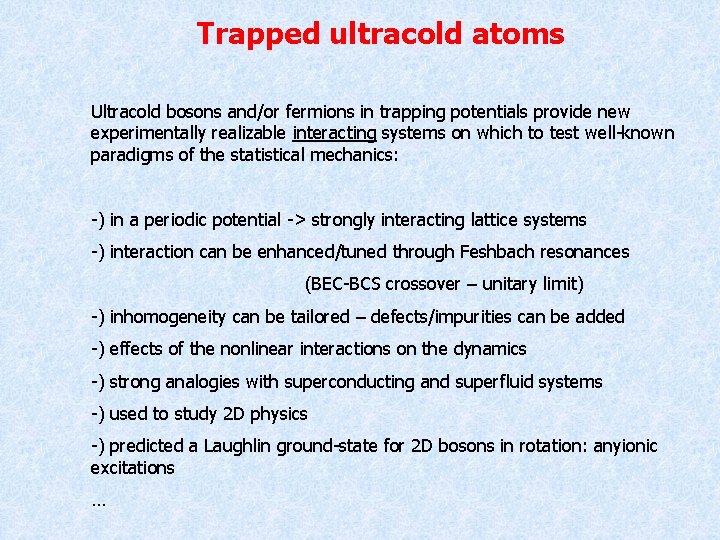 Optical lattices for ultracold atomic gases Andrea Trombettoni