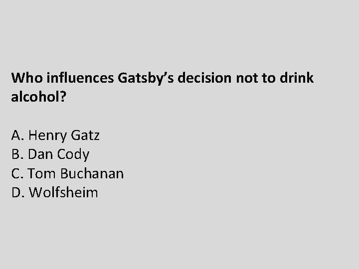 The Great Gatsby The author of the novel