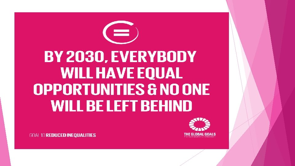 Whats the goal here To reduce inequalities within