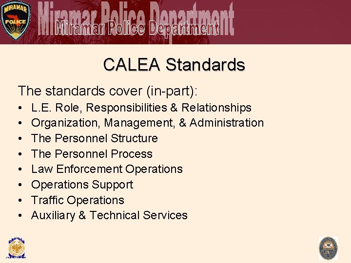 Accreditation Training Accreditation Manager Eric Watters Miramar Police