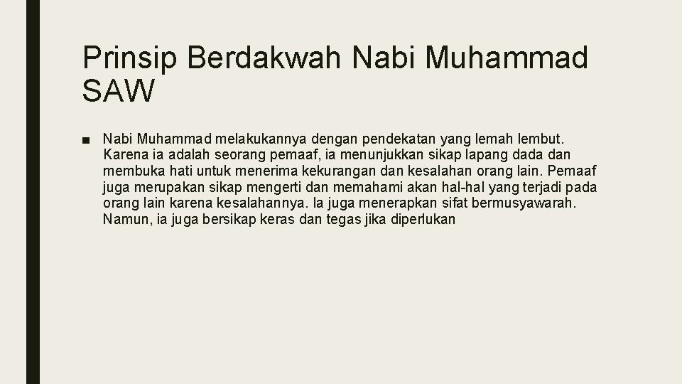 PRINSIP DALAM BERDAKWAH Pengertian Dakwah Dawah artinya seruan