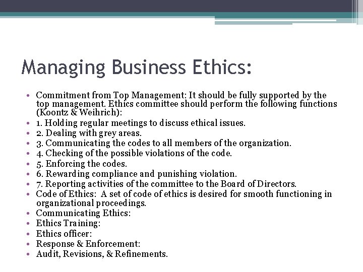Role of Ethics in Business It is classified