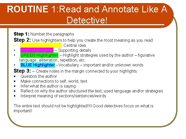 ROUTINE 1 Read and Annotate Like A Detective