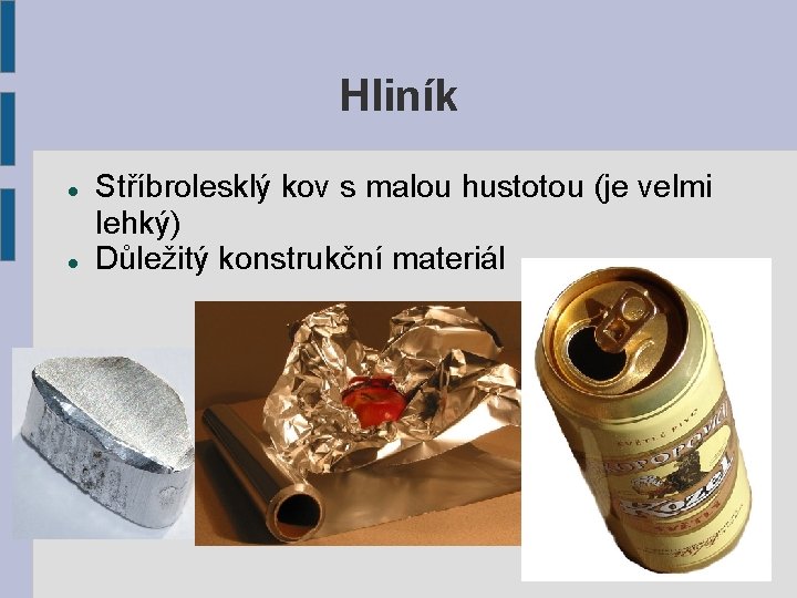 Kovy 1 Materil byl vytvoen v rmci projektu