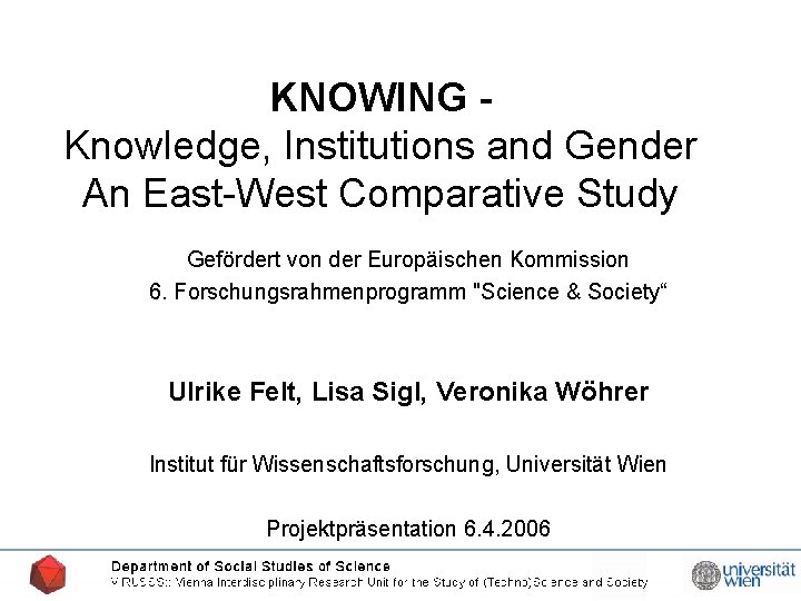 KNOWING Knowledge Institutions and Gender An EastWest Comparative