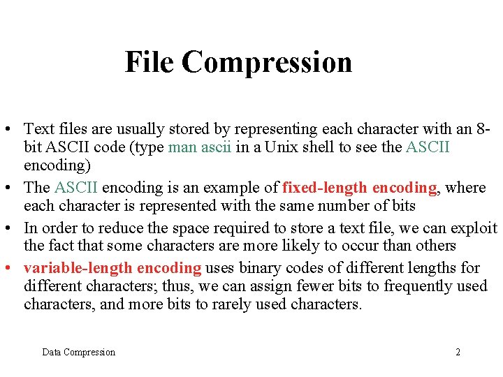 Data Compression File Compression Huffman Tries ABRACADABRA ...