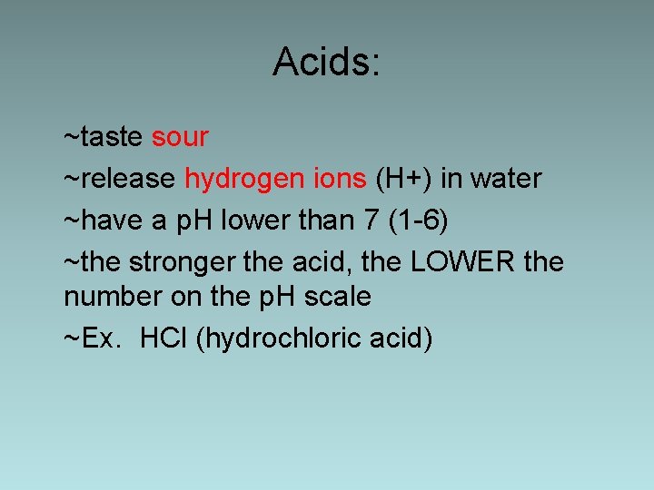 ACIDS and BASES Facts For MANY years people