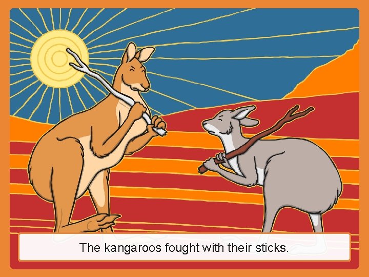 How the Kangaroos Got Their Tails Back in