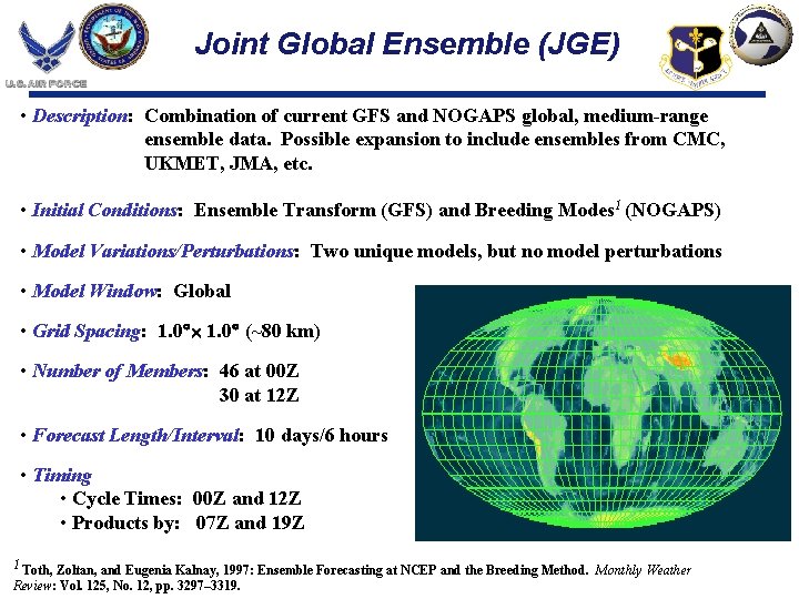 The Joint Ensemble Forecast System Tonythe Eckel Ph