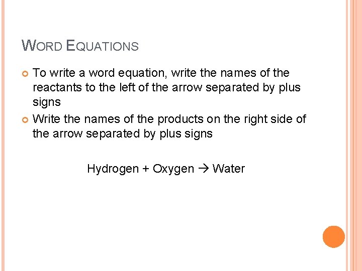 CHEMICAL REACTION Chapter 11 SECTION 11 1 DESCRIBING