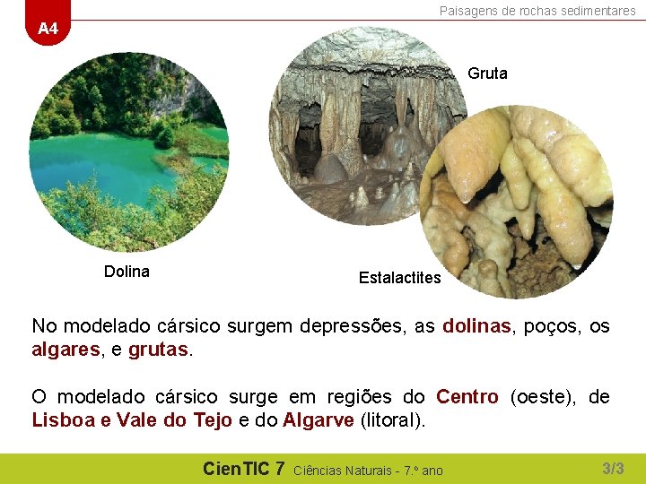 A 4 Paisagens de rochas sedimentares Cien TIC