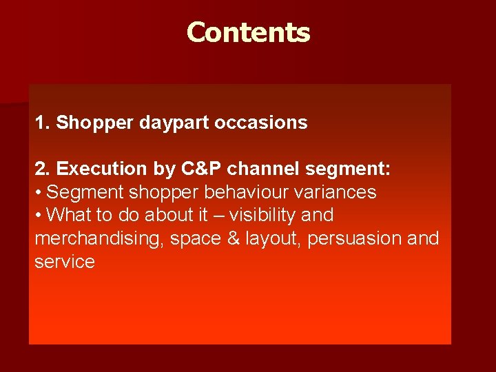 Shopper behaviour in Convenience Petroleum and how to
