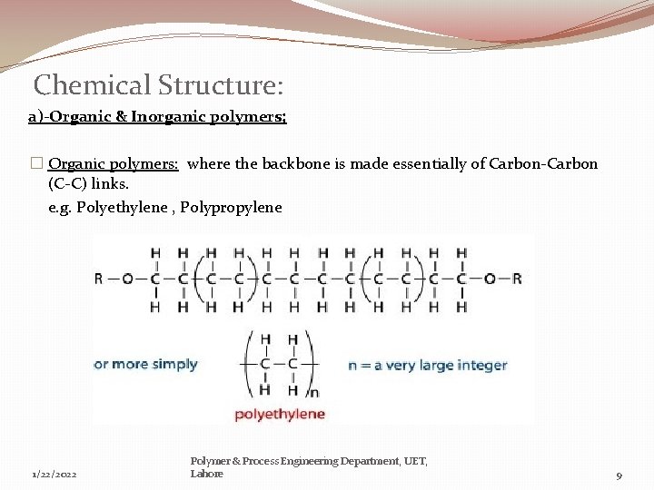 POLYMERS Qasim Habib Lecturer Polymer Process Engineering Department