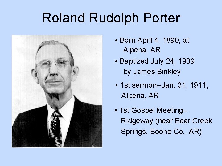 Roland Rudolph Porter Born April 4 1890 at