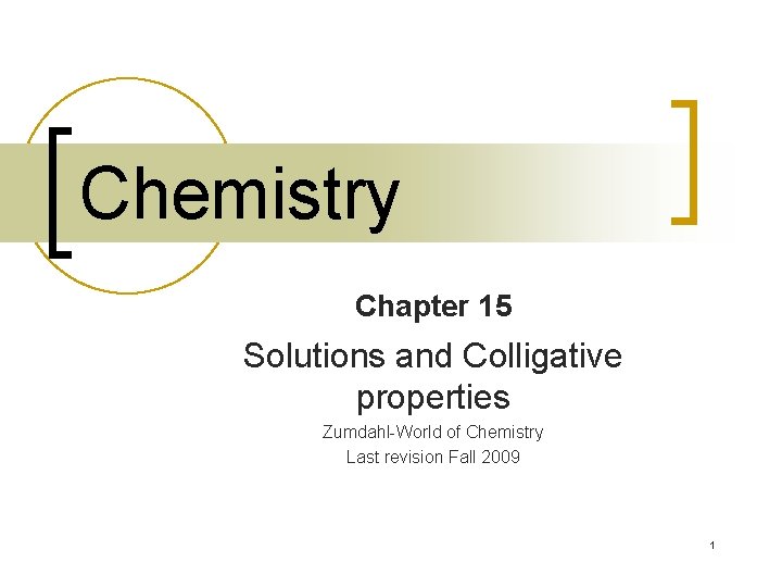 Chemistry Chapter 15 Solutions and Colligative properties ZumdahlWorld