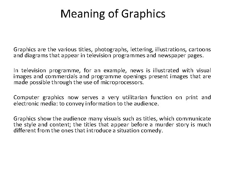 WEEK 5 TOPICS Graphics of Communication GRAPHICS Graphics